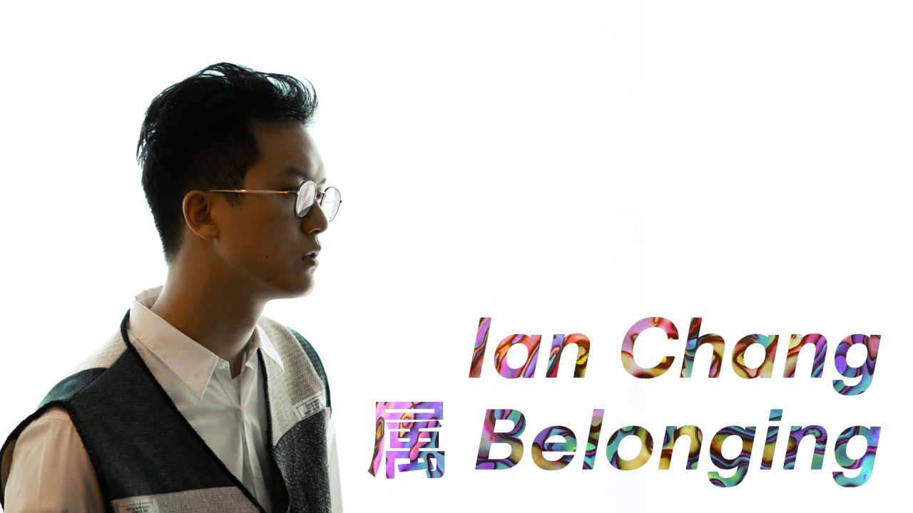 Ian Chang's first full-length album: 属 Belonging